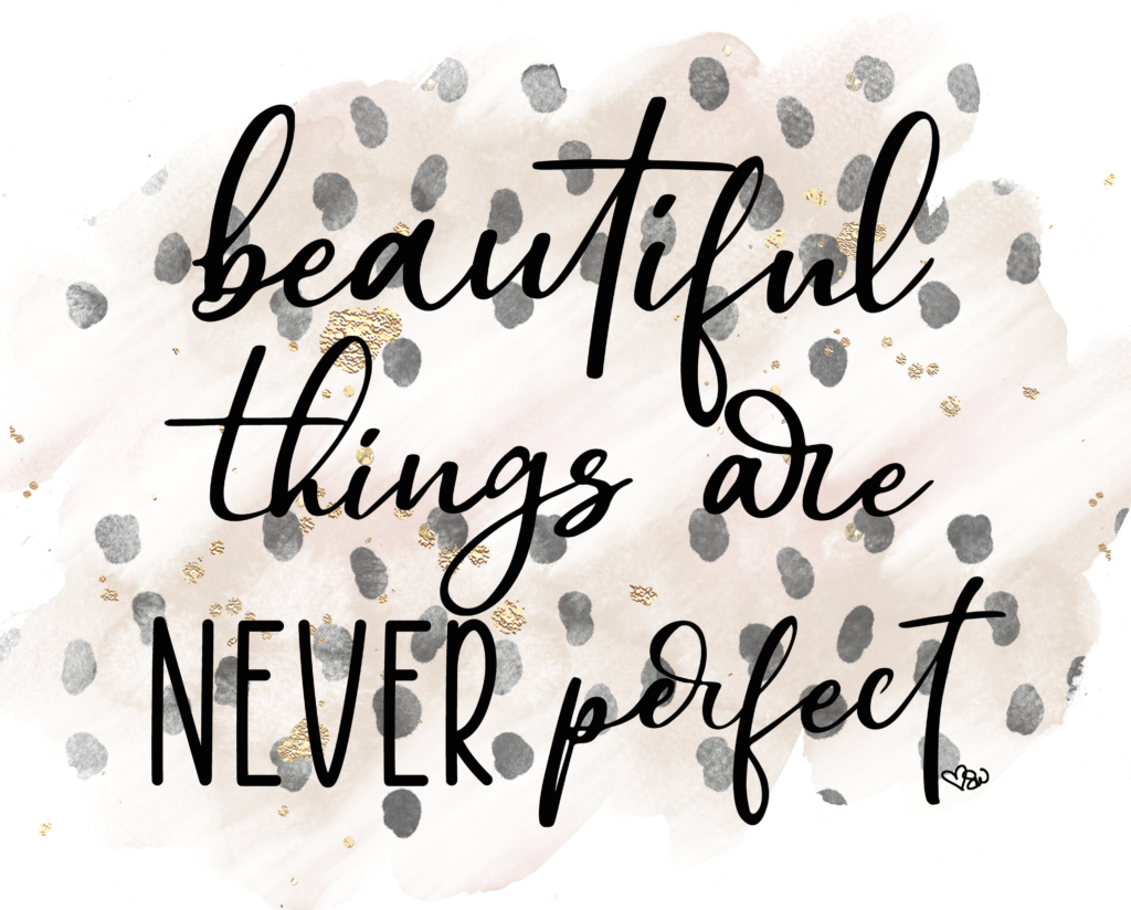 Beautiful Things Are Never Perfect February T-Shirt Club – Framed!