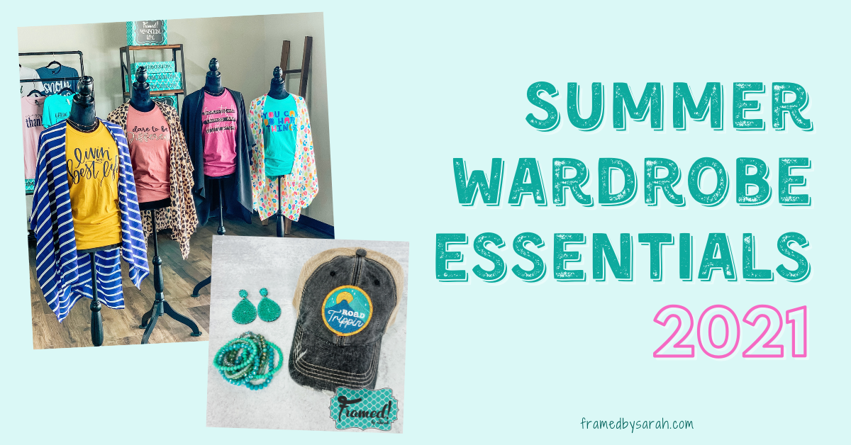 Summer Wardrobe Essentials Every Woman Needs in 2021 | Framed!
